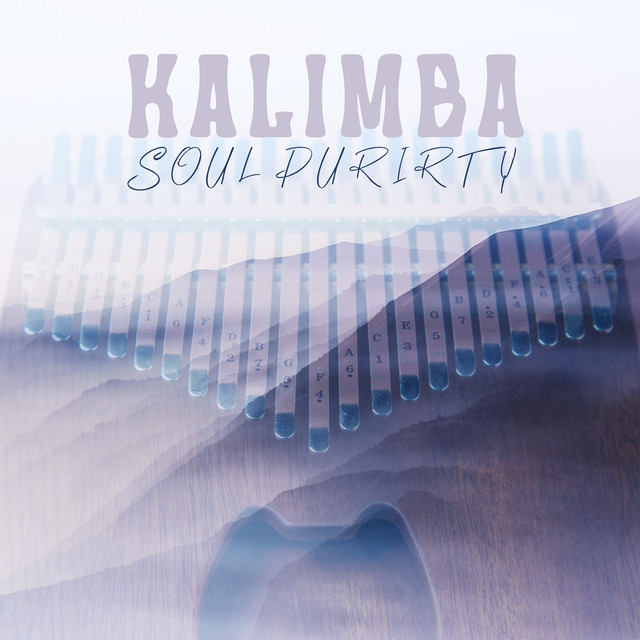 Kalimba Soul Purity: Moment of Peace for Yourself - Album by Soul ...