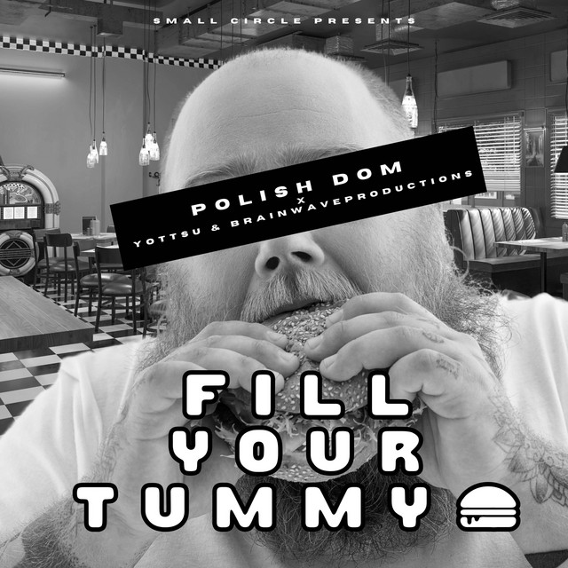 Fill Your Tummy - Single by Polish Dom | Spotify