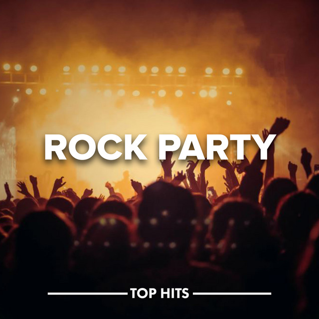 Rock Party - Compilation by Various Artists | Spotify