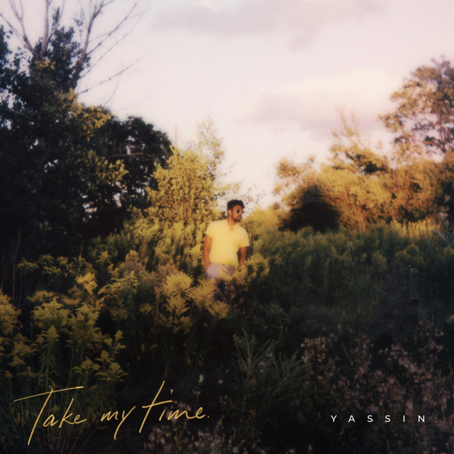 Take My Time - Single by YASSiN & Sean Terrio | Spotify
