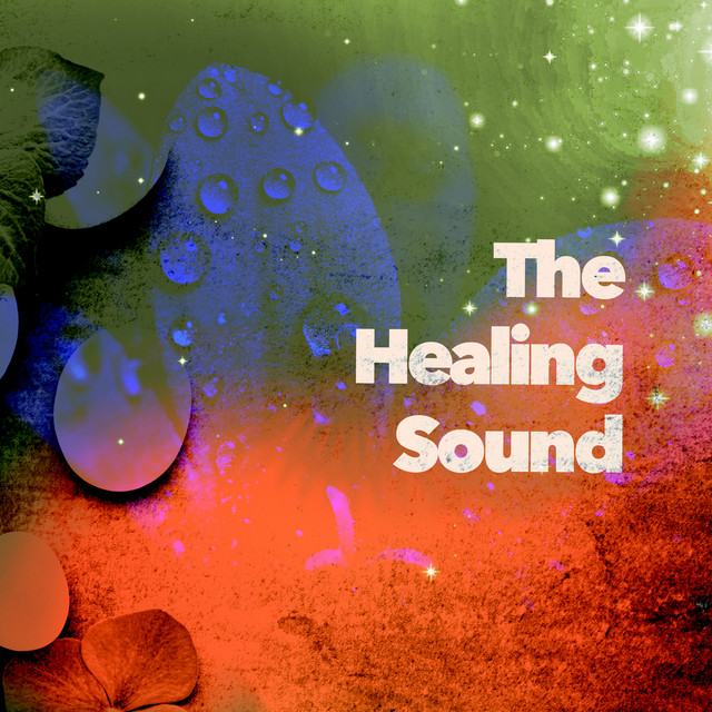 The Healing Sound - Album by Healing Music Spirit | Spotify