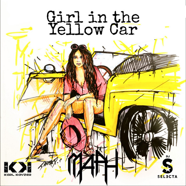 Girl in the Yellow Car - song and lyrics by Maph, DJ Selecta, Karl ...