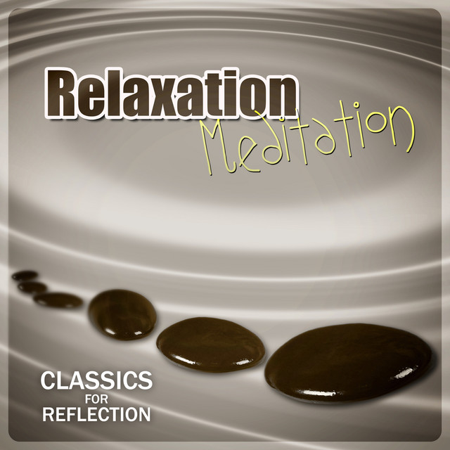 Relaxation Meditation - Classics for Reflection, Destress and Deep ...