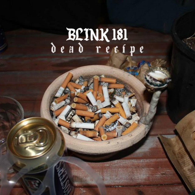 Blink 181 - Single by Dead Recipe | Spotify