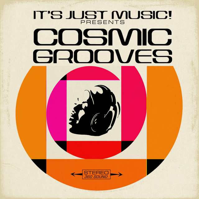 It's just music! presents Cosmic Grooves – Compilação de Vários ...