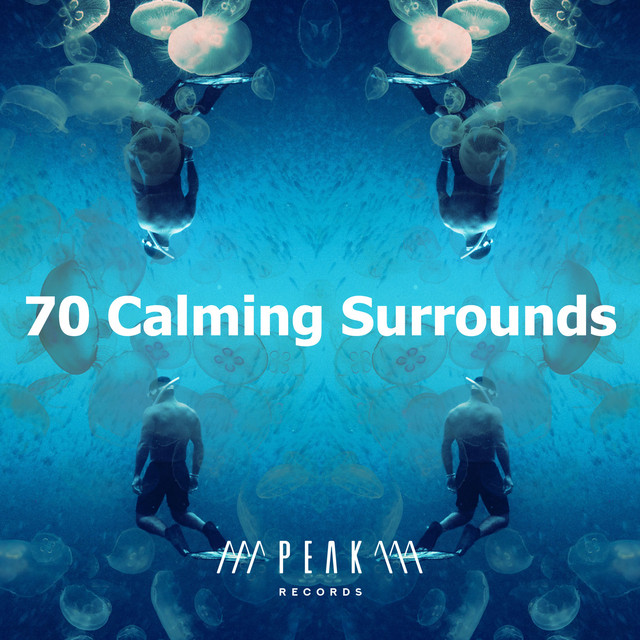 70 Calming Surrounds - Album by Calming Sounds | Spotify