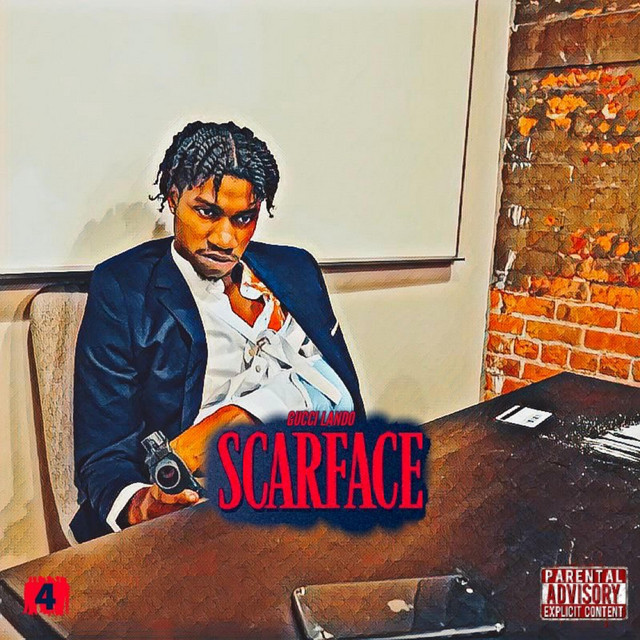 Scarface - Single by Gucci Lando | Spotify