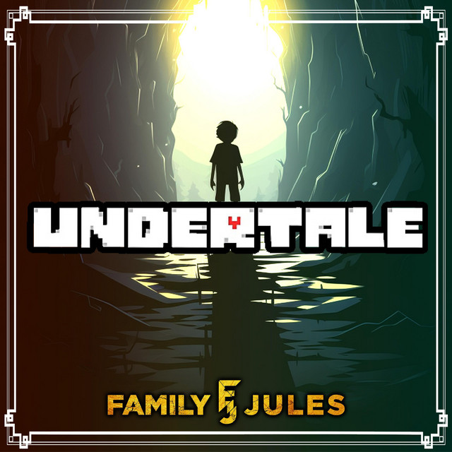 Undertale - Single by FamilyJules | Spotify