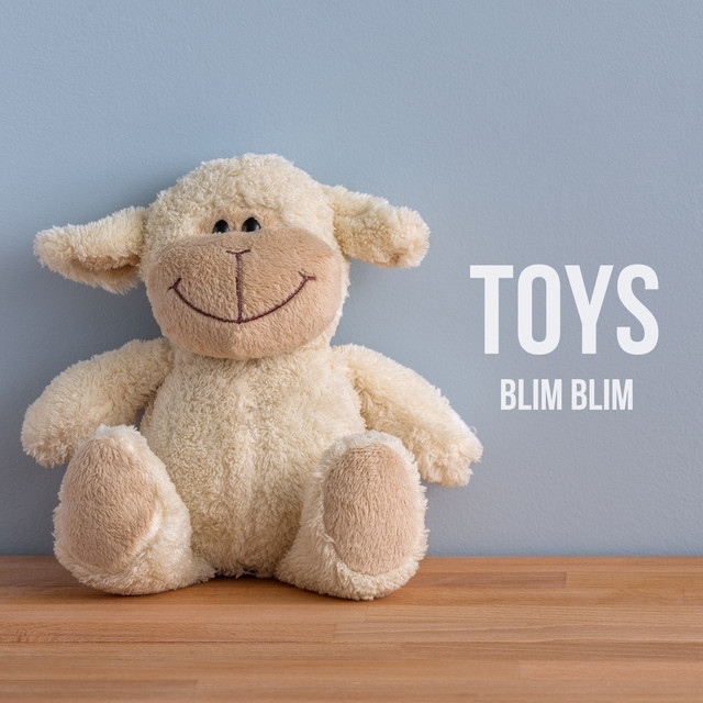 Toys - Album by Blim Blim | Spotify