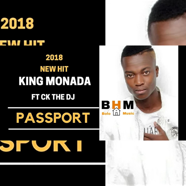 Passport - song and lyrics by King Monada, CK THE DJ | Spotify