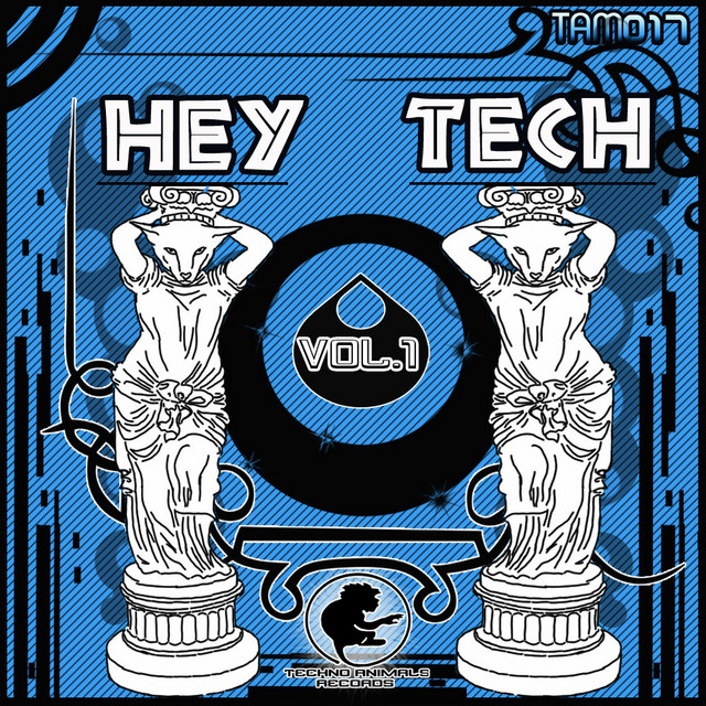 Hey Tech Vol.1 - Compilation by Various Artists | Spotify