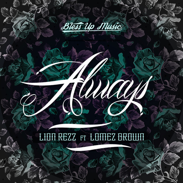 Always - Single by Lion Rezz | Spotify