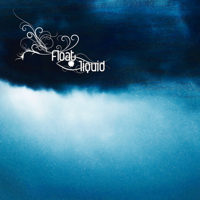 Liquid - Album by Float | Spotify