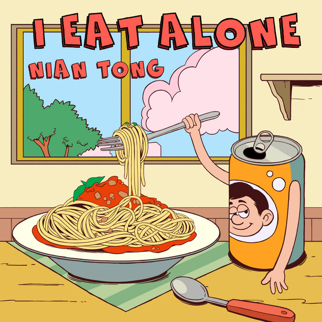 I Eat Alone - Single by Nian Tong | Spotify