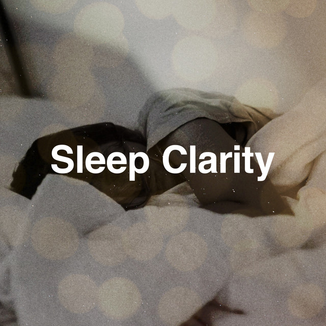 Sleep Clarity ! ! ! ! - Album by Musica para Dormir Dream House | Spotify