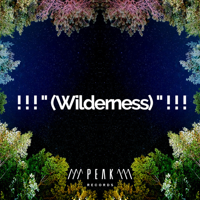 Wilderness) " ! ! ! - Album by Musica Para Dormir y Sonidos de la ...