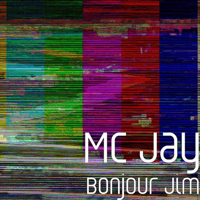 Bonjour Jim - Single by MC Jay | Spotify