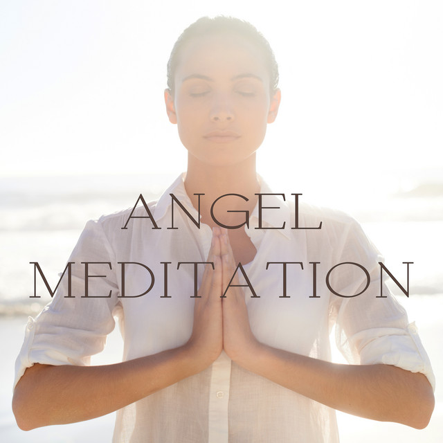 Angel Meditation: Open Yourself Up to Communication with the Higher ...