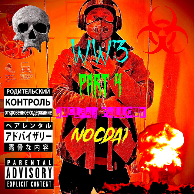 WW3: PART 4: NUCLEAR FALLOUT - EP by NOCDA1 | Spotify
