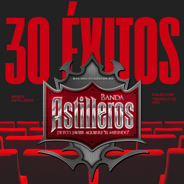 30 Éxitos De Banda Astilleros - Album de Banda Astilleros Oficial | Spotify