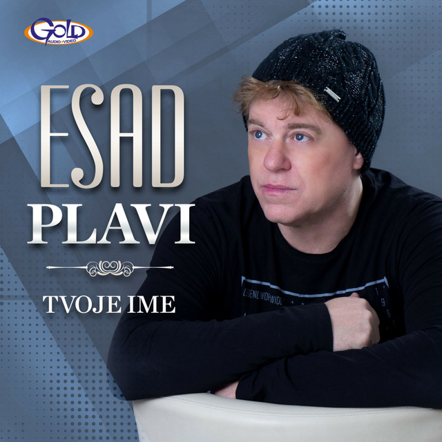 Tvoje ime - Album by Esad Plavi | Spotify