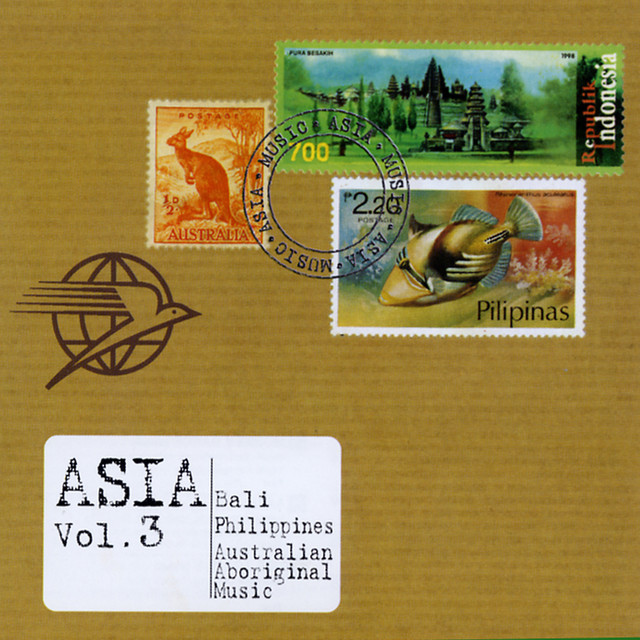 Asia, Vol. 3: Bali, Philippines, Australian Aboriginal Music - Album by ...