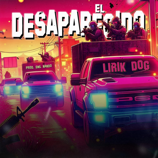 El Desaparecido - Single by Lirik Dog | Spotify