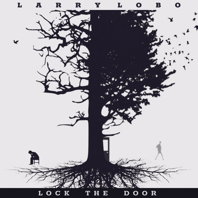 Lock The Door - EP by Larry Lobo | Spotify