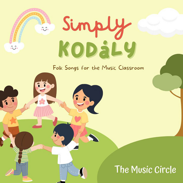 Simply Kodaly (Songs for the Music Classroom) - Album by The Music ...