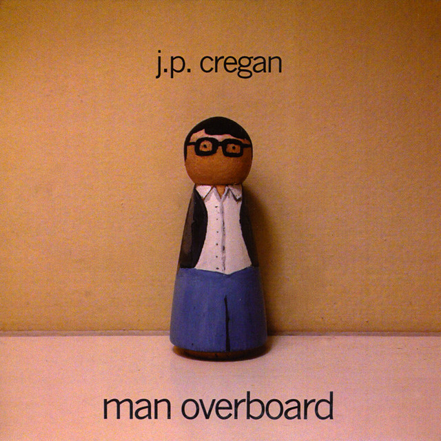 Man Overboard - Album by J.P. Cregan | Spotify