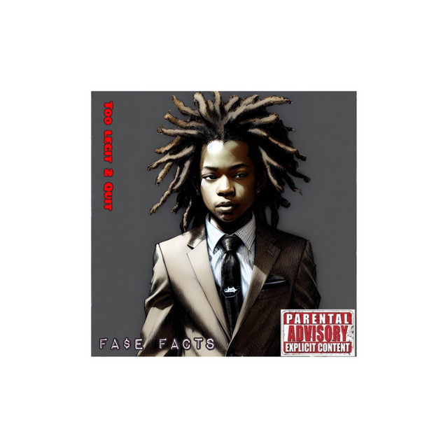 Too Legit 2 Quit - Single by Fa$e Facts | Spotify