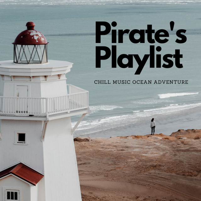 Pirate's Playlist: Chill Music Ocean Adventure - Album by Brainwave ...