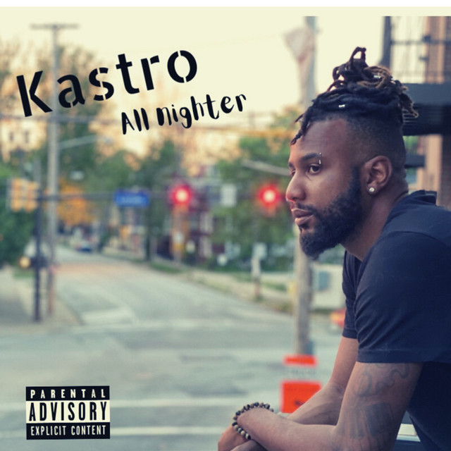 All Nighter - Single by Kastro | Spotify