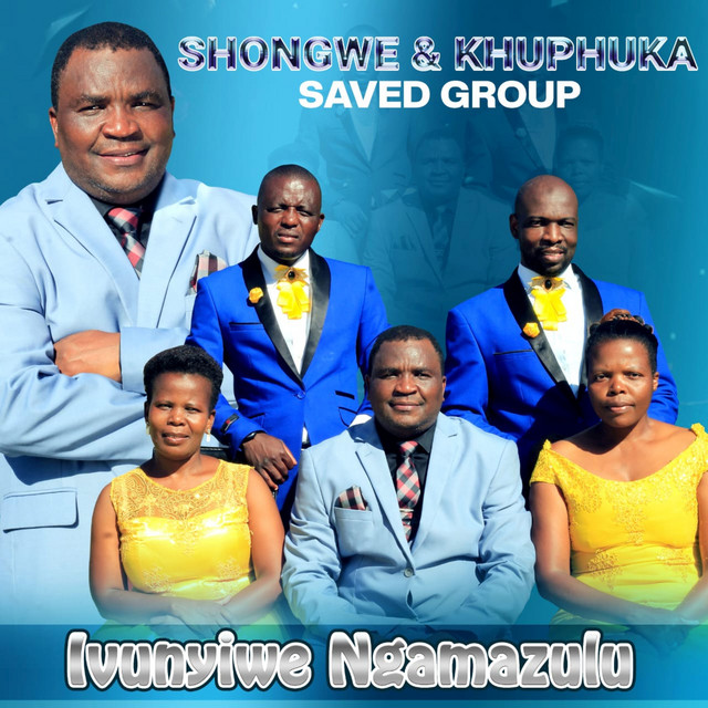 Ivunyiwe Ngamazulu - Album by Shongwe & Khuphuka Saved Group | Spotify