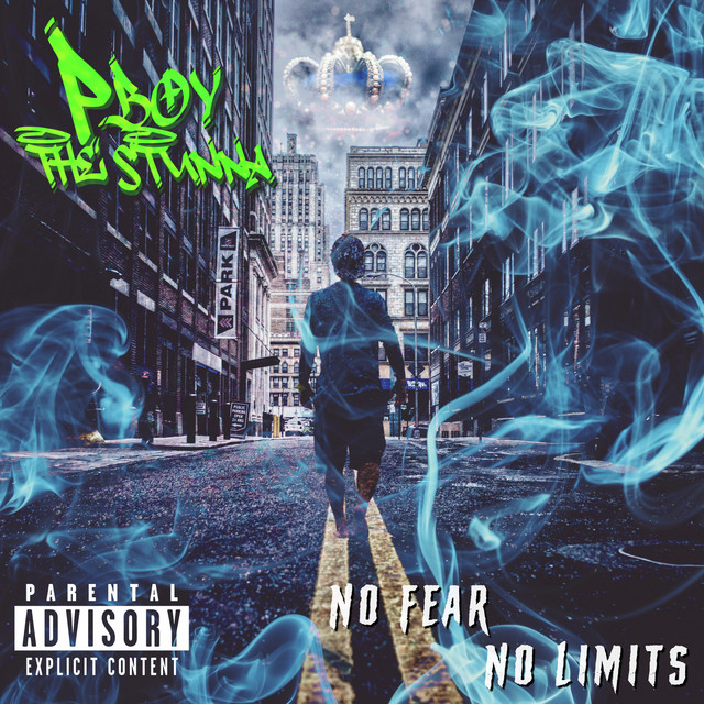 No Fear No Limits - Album by Pboy The Stunna | Spotify