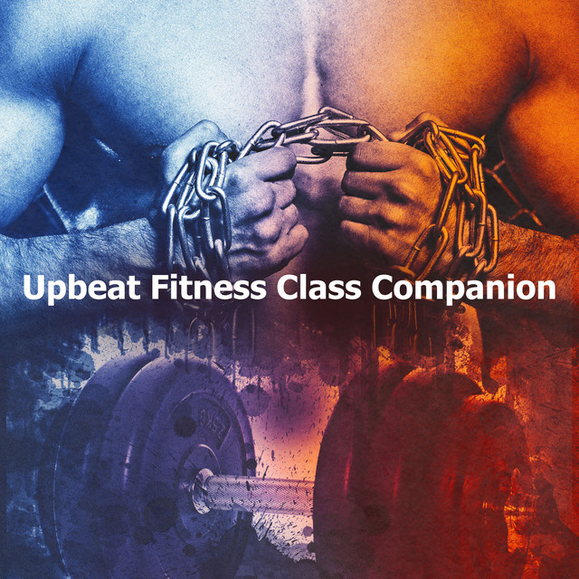 Upbeat Fitness Class Companion - Album by Super Fitness Masters | Spotify