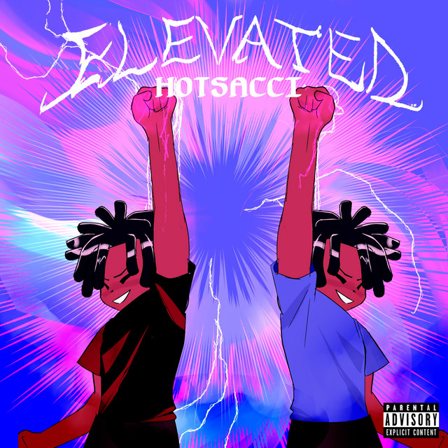 ELEVATED - Album by Hot Sacci | Spotify