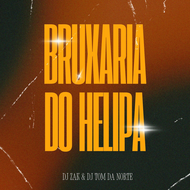 DJ TOM DA NORTE & DJ Zak - Bruxaria do Helipa