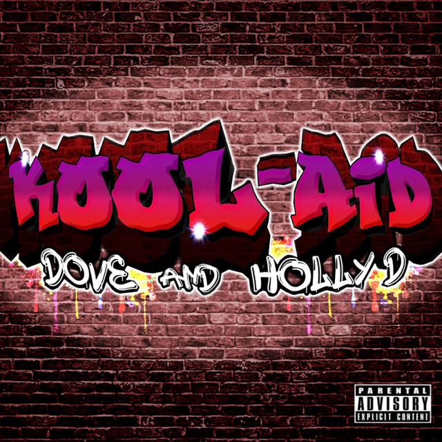 Kool-Aid - Single by Dove and Holly D | Spotify