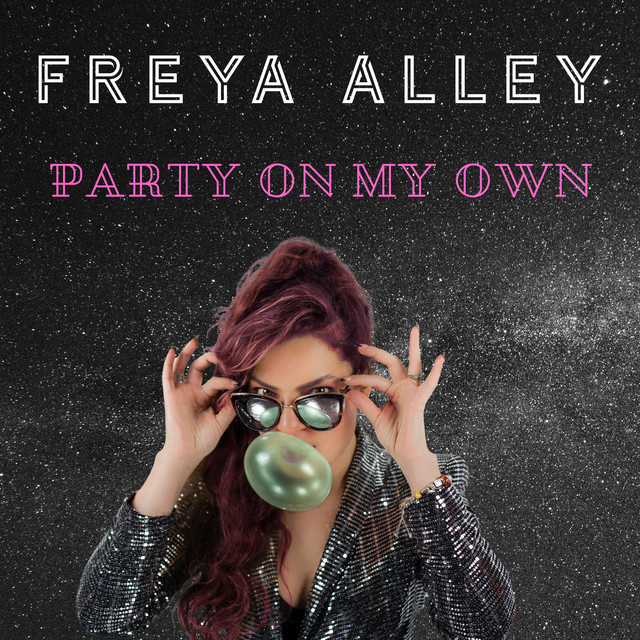 Party On My Own - Single by Freya Alley | Spotify