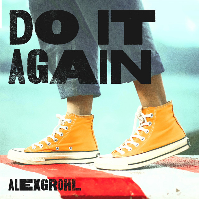 Do It Again - Single by AlexGrohl | Spotify