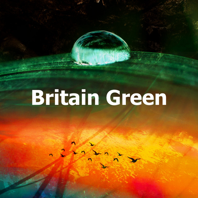 Britain Green - Album by Nature Soundscape | Spotify