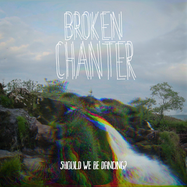 Should We Be Dancing? - Single by Broken Chanter | Spotify