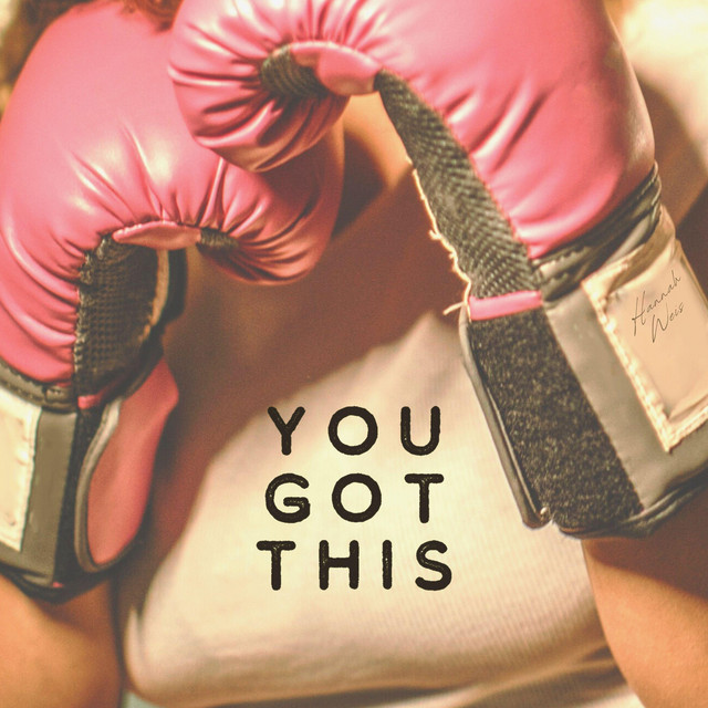 You Got This - Single by Hannah Weis | Spotify