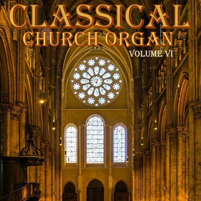 Classical Church Organ, Volume 6 - Album by Jan Wisse | Spotify
