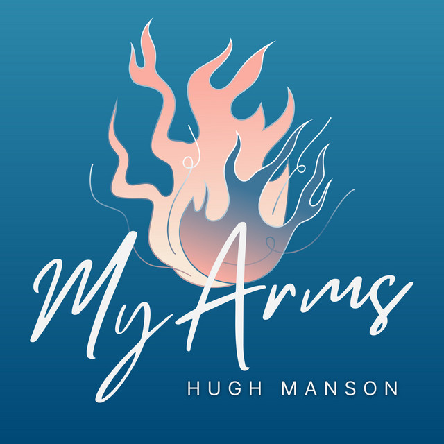 My Arms - Single by Hugh Manson | Spotify