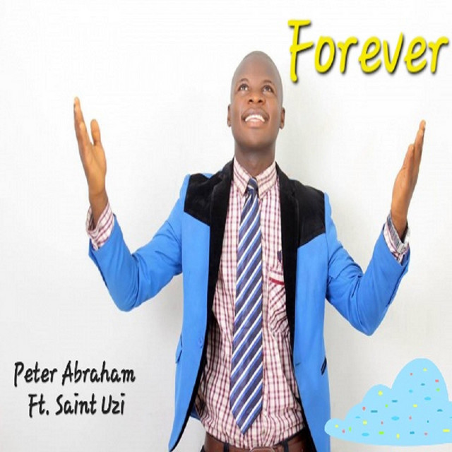Forever - song and lyrics by Peter Abraham | Spotify
