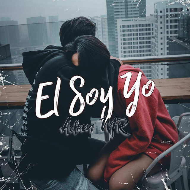 El Soy Yo - Single by Adem MR | Spotify