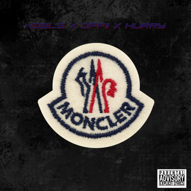MONCLER - song and lyrics by EL TRIANGULO, El Noble X Offii X Hurry ...