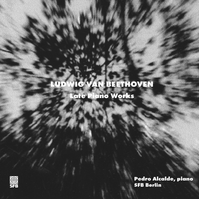 Beethoven: Late Piano Works // SFB recordings 1995, 1996 - Album by ...
